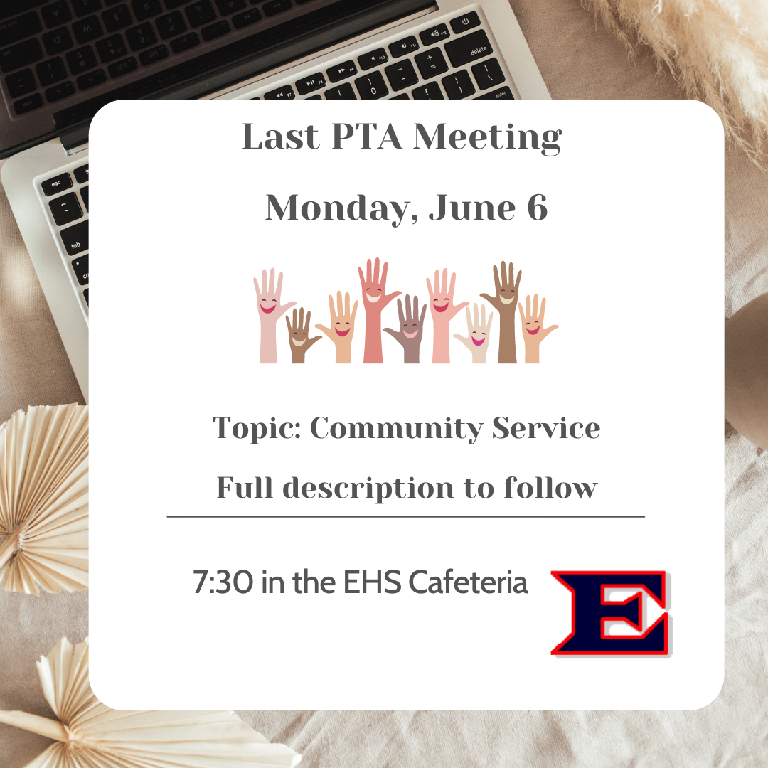 June 6th Meeting: Community Service – EHS PTA